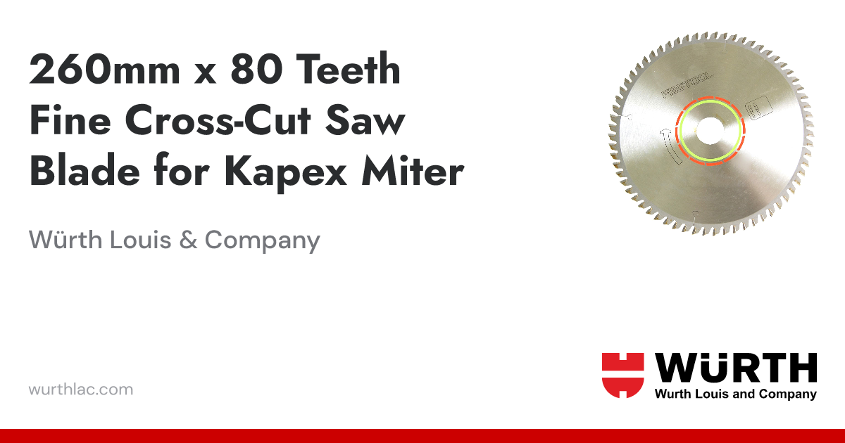 260mm x 80 Teeth Fine Cross-Cut Saw Blade for Kapex Miter | Würth Louis ...