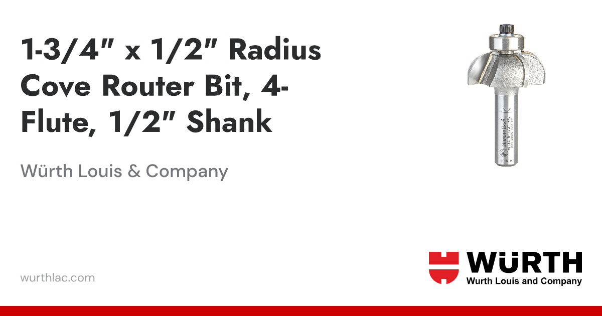 1-3/4" x 1/2" Radius Cove Router Bit, 4-Flute, 1/2" Shank | Würth Louis ...