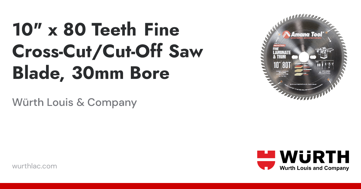 10" x 80 Teeth Fine Cross-Cut/Cut-Off Saw Blade, 30mm Bore | Würth ...