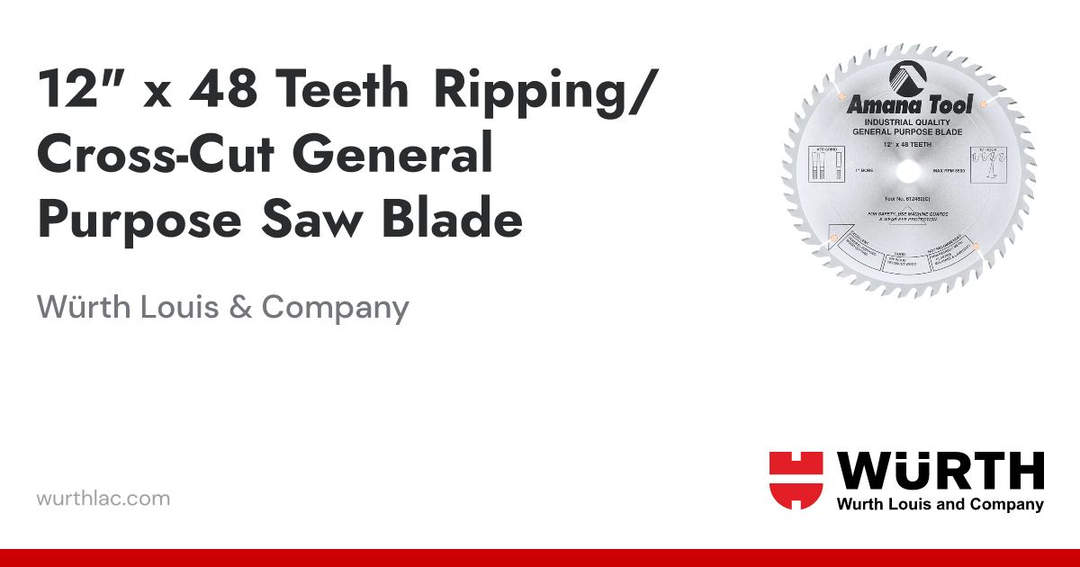 12" x 48 Teeth Ripping/Cross-Cut General Purpose Saw Blade | Würth ...