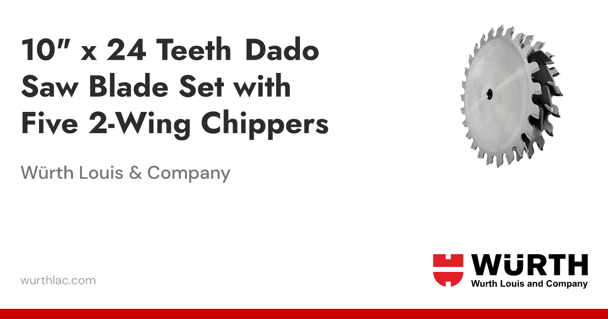 10" x 24 Teeth Dado Saw Blade Set with Five 2-Wing Chippers | Würth ...