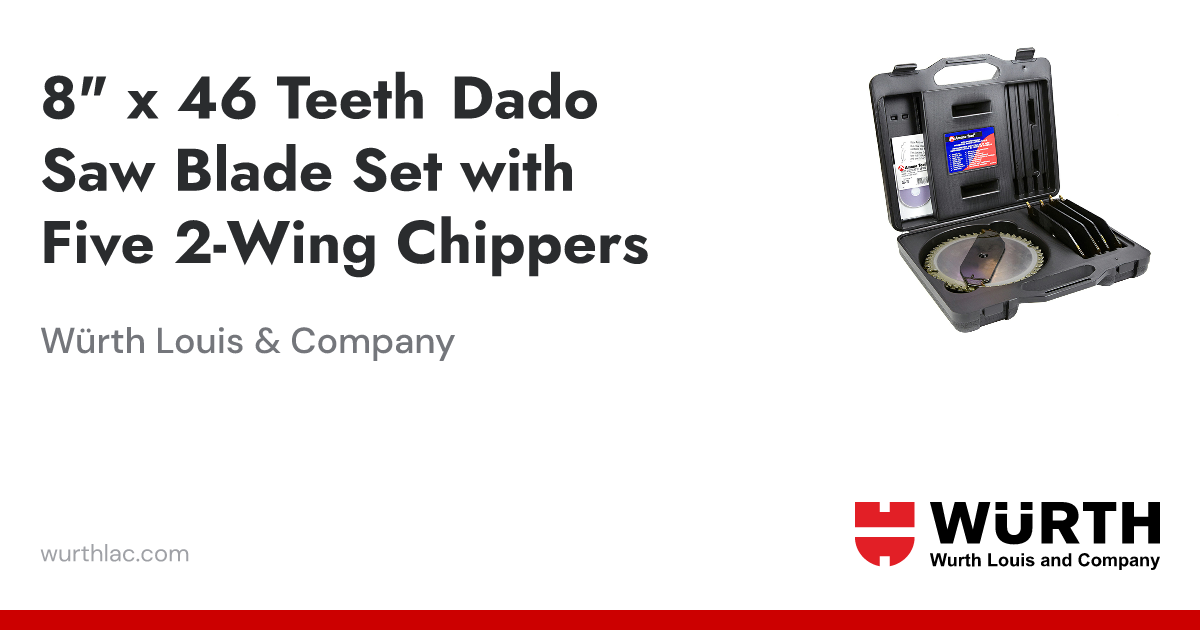 8" x 46 Teeth Dado Saw Blade Set with Five 2-Wing Chippers | Würth ...