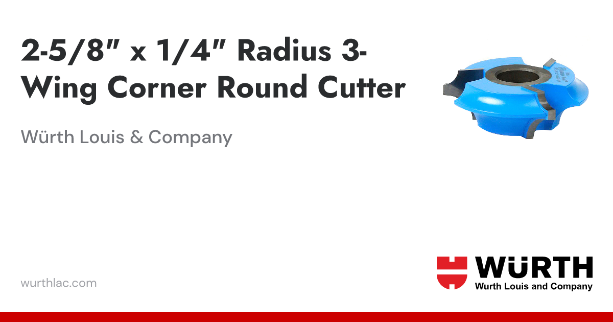 2-5/8" x 1/4" Radius 3-Wing Corner Round Cutter | Würth Louis & Company