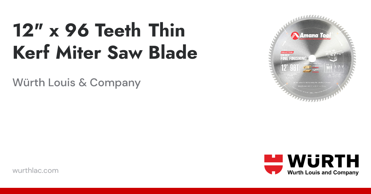 12" x 96 Teeth Thin Kerf Miter Saw Blade | Würth Louis & Company
