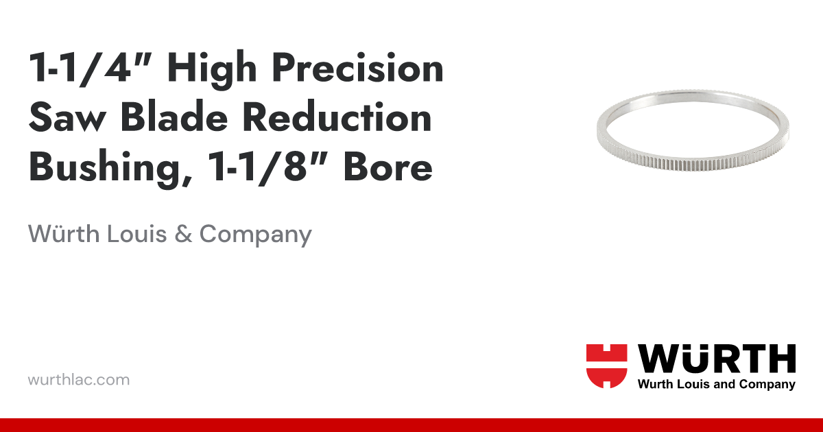 1-1/4" High Precision Saw Blade Reduction Bushing, 1-1/8" Bore | Würth ...