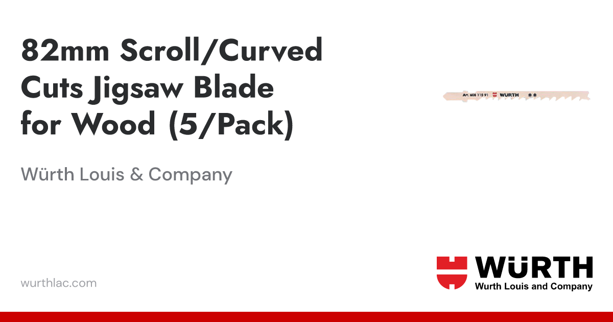 82mm Scroll/Curved Cuts Jigsaw Blade for Wood (5/Pack) | Würth Louis ...