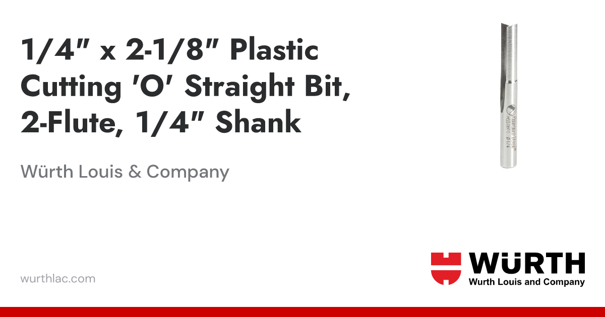 1/4" x 2-1/8" Plastic Cutting 'O' Straight Bit, 2-Flute, 1/4" Shank | Würth Louis & Company