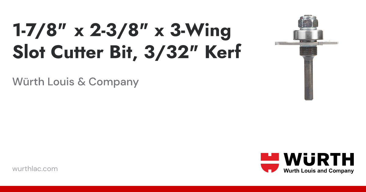1-7/8" x 2-3/8" x 3-Wing Slot Cutter Bit, 3/32" Kerf | Würth Louis ...