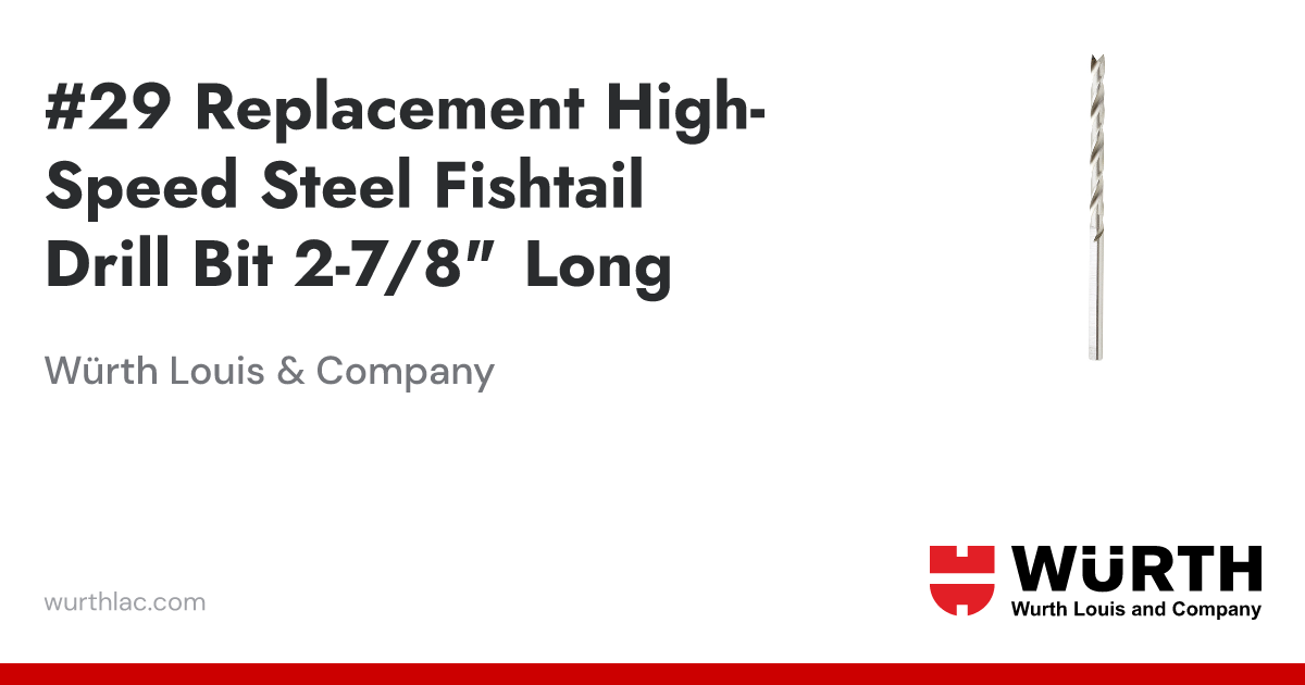 #29 Replacement High-Speed Steel Fishtail Drill Bit 2-7/8" Long | Würth ...