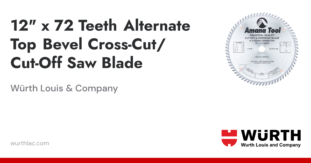 12" x 72 Teeth Alternate Top Bevel Cross-Cut/Cut-Off Saw Blade | Würth ...