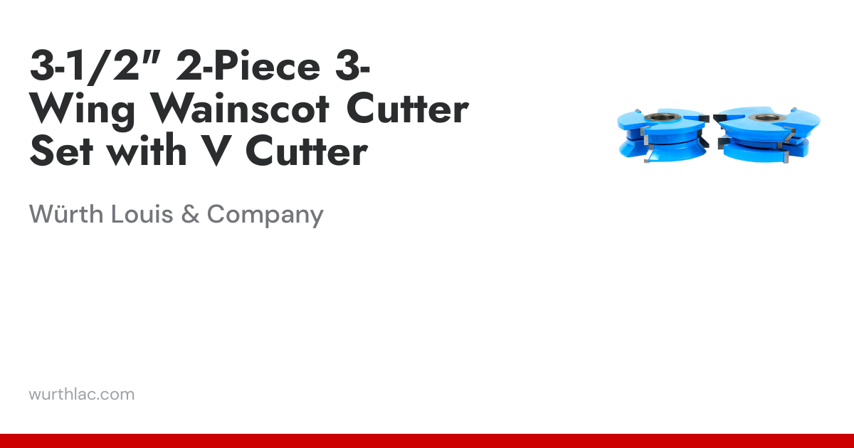 3-1/2" 2-Piece 3-Wing Wainscot Cutter Set with V Cutter | Würth Louis ...