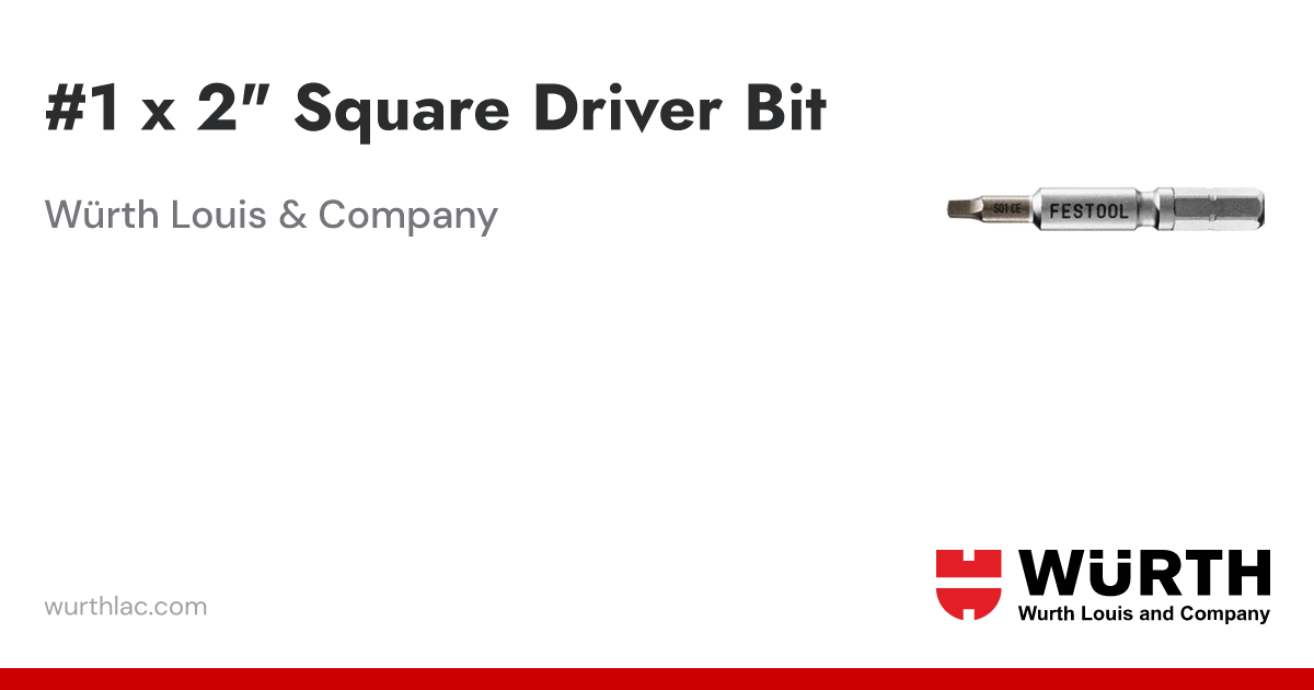 #1 x 2" Square Driver Bit | Wurth Louis and Company