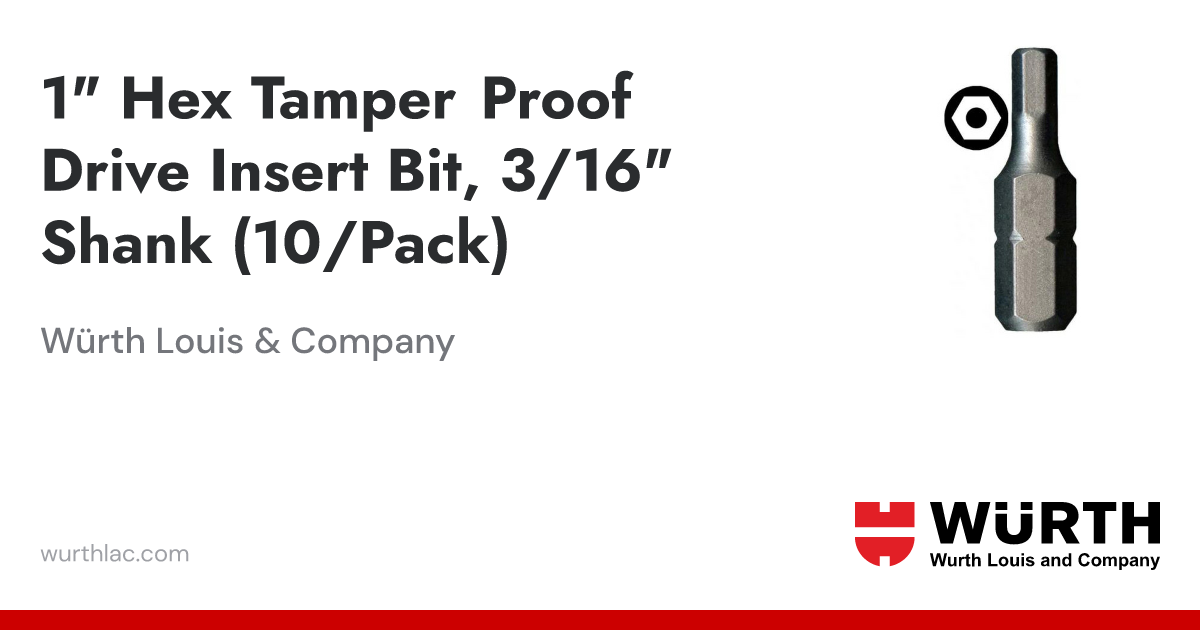 1" Hex Tamper Proof Drive Insert Bit, 3/16" Shank (10/Pack) | Würth ...