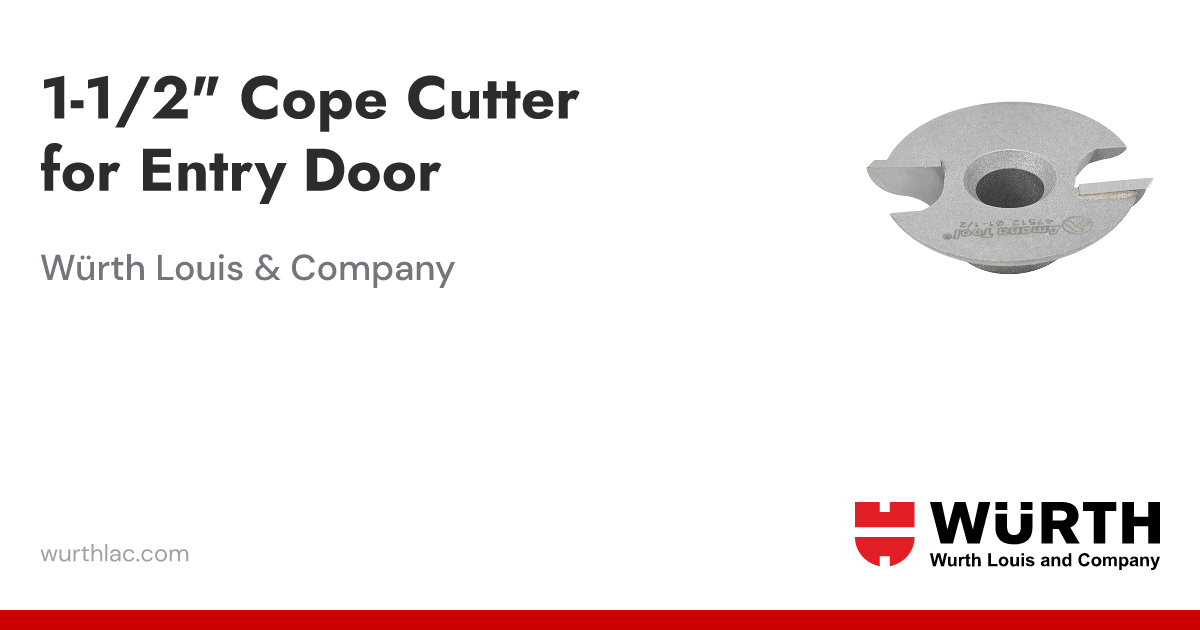 1-1/2" Cope Cutter for Entry Door | Würth Louis & Company