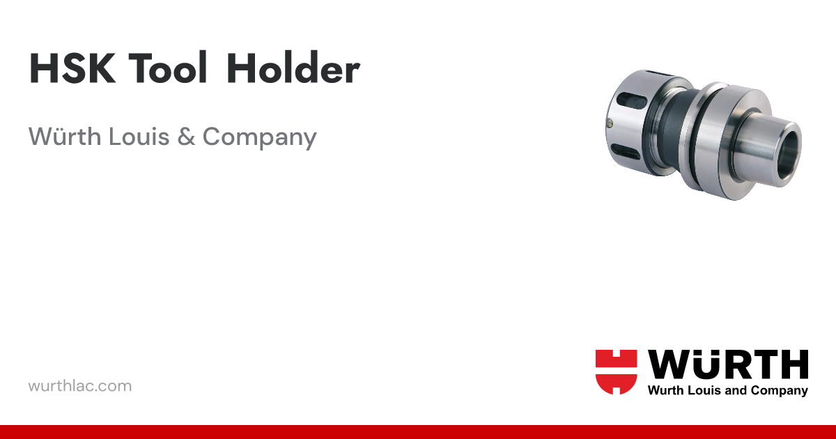 HSK Tool Holder | Würth Louis & Company