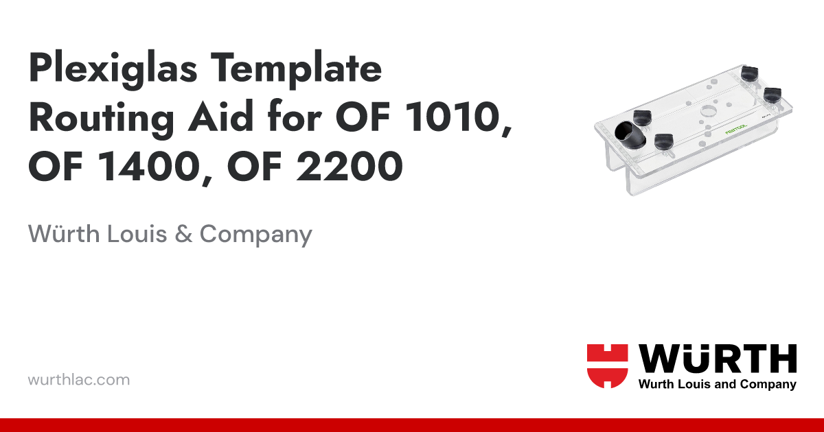 Plexiglas Template Routing Aid for OF 1010, OF 1400, OF 2200 | Würth ...