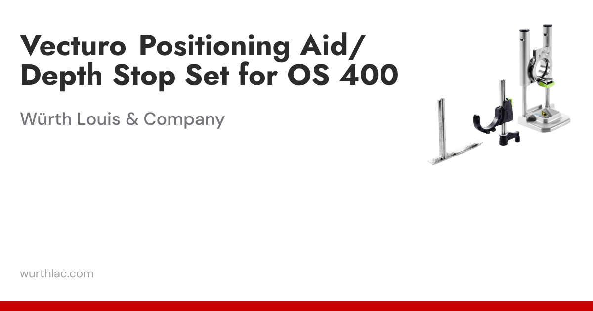 Vecturo Positioning Aid/Depth Stop Set for OS 400 | Würth Louis & Company