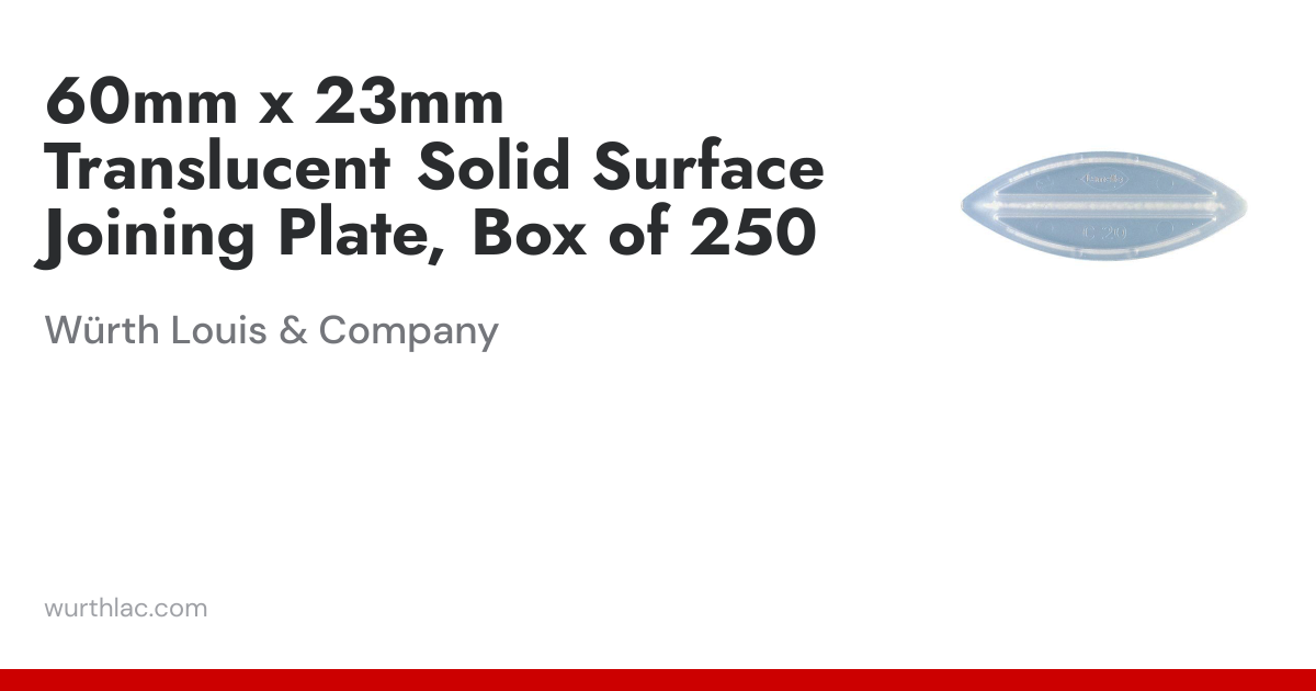 60mm x 23mm Translucent Solid Surface Joining Plate, Box of 250 | Würth ...