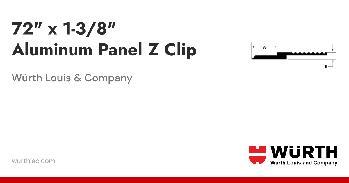 72" x 1-3/8" Aluminum Panel Z Clip | Würth Louis & Company