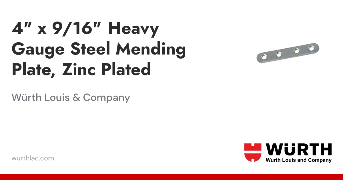4" x 9/16" Heavy Gauge Steel Mending Plate, Zinc Plated | Würth Louis ...