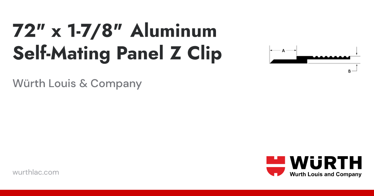72" x 1-7/8" Aluminum Self-Mating Panel Z Clip | Würth Louis & Company