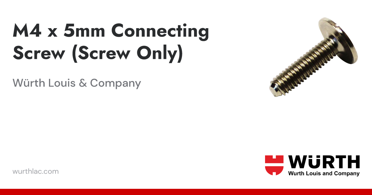 M4 x 5mm Connecting Screw (Screw Only) | Würth Louis & Company