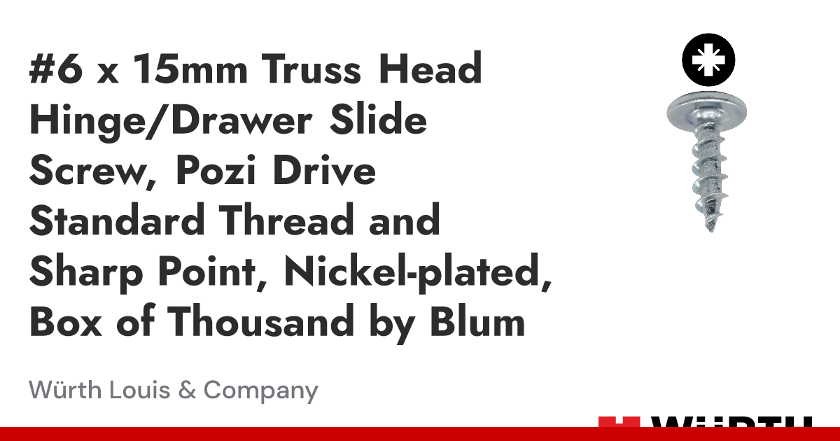 #6 x 15mm Truss Head Hinge/Drawer Slide Screw, Pozi Drive Standard ...