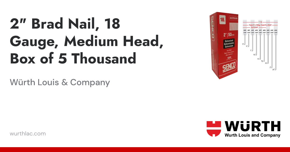 2" Brad Nail, 18 Gauge, Medium Head, Box of 5 Thousand | Würth Louis ...