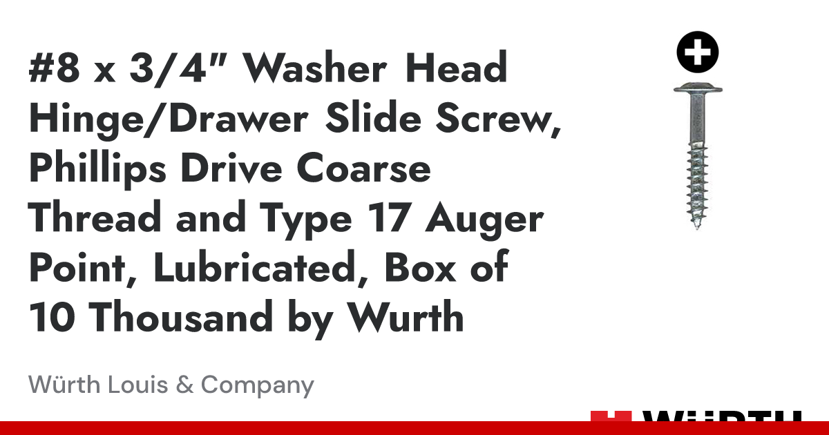 #8 x 3/4" Washer Head Hinge/Drawer Slide Screw, Phillips Drive Coarse ...