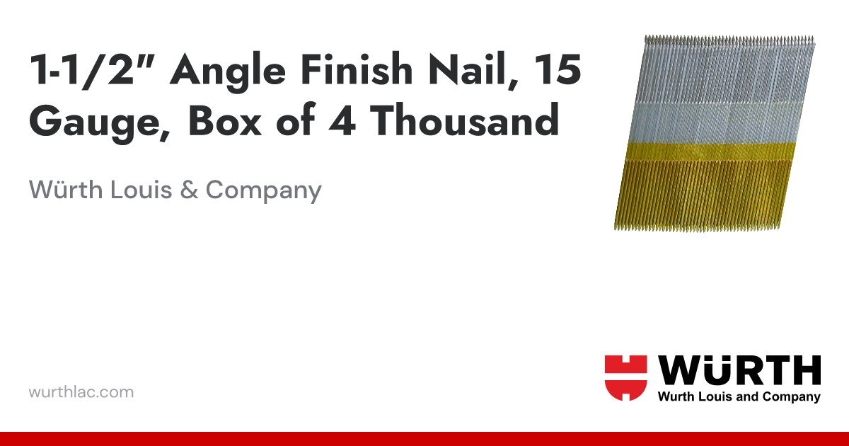 1-1/2" Angle Finish Nail, 15 Gauge, Box of 4 Thousand | Würth Louis ...