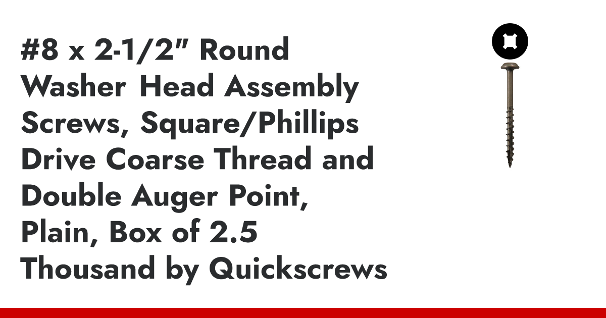 #8 x 2-1/2" Round Washer Head Assembly Screws, Square/Phillips Drive ...