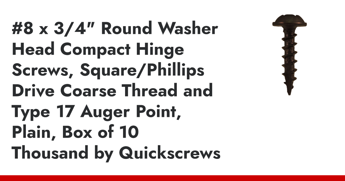 #8 x 3/4" Round Washer Head Compact Hinge Screws, Square/Phillips Drive ...