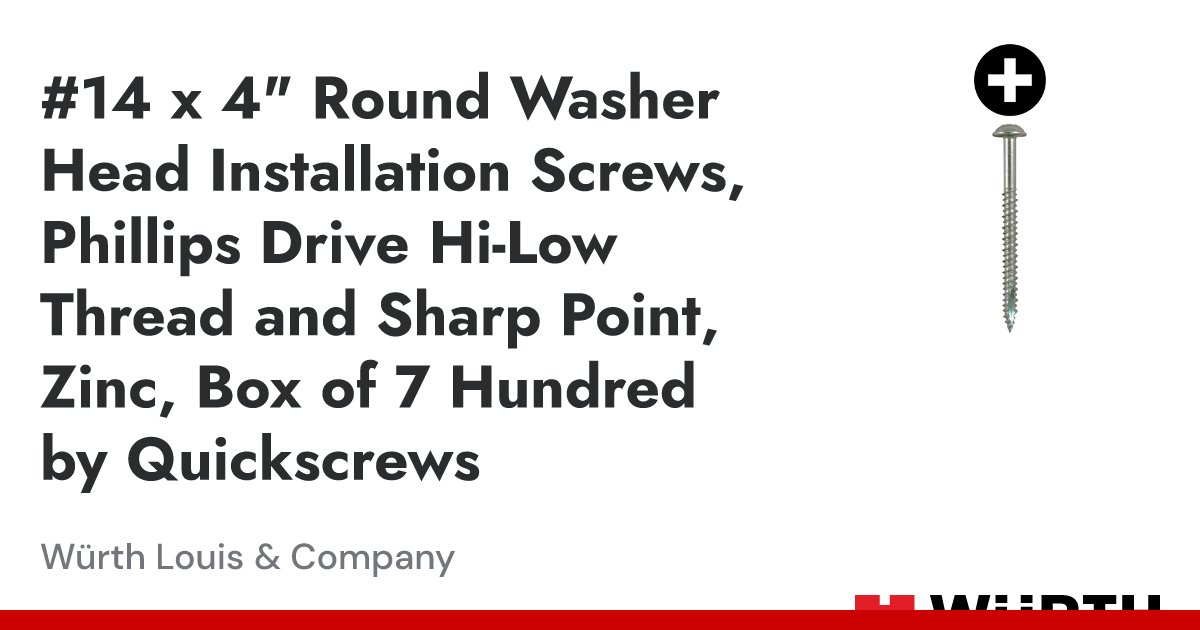 #14 x 4" Round Washer Head Installation Screws, Phillips Drive Hi-Low ...