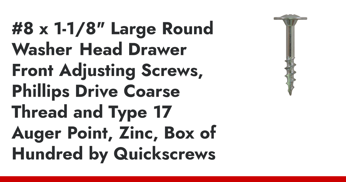 #8 x 1-1/8" Large Round Washer Head Drawer Front Adjusting Screws, Phillips Drive Coarse Thread ...