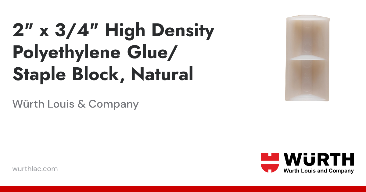 2" x 3/4" High Density Polyethylene Glue/Staple Block, Natural | Würth ...