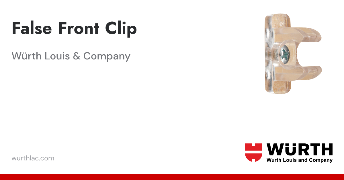 False Front Clip | Würth Louis & Company