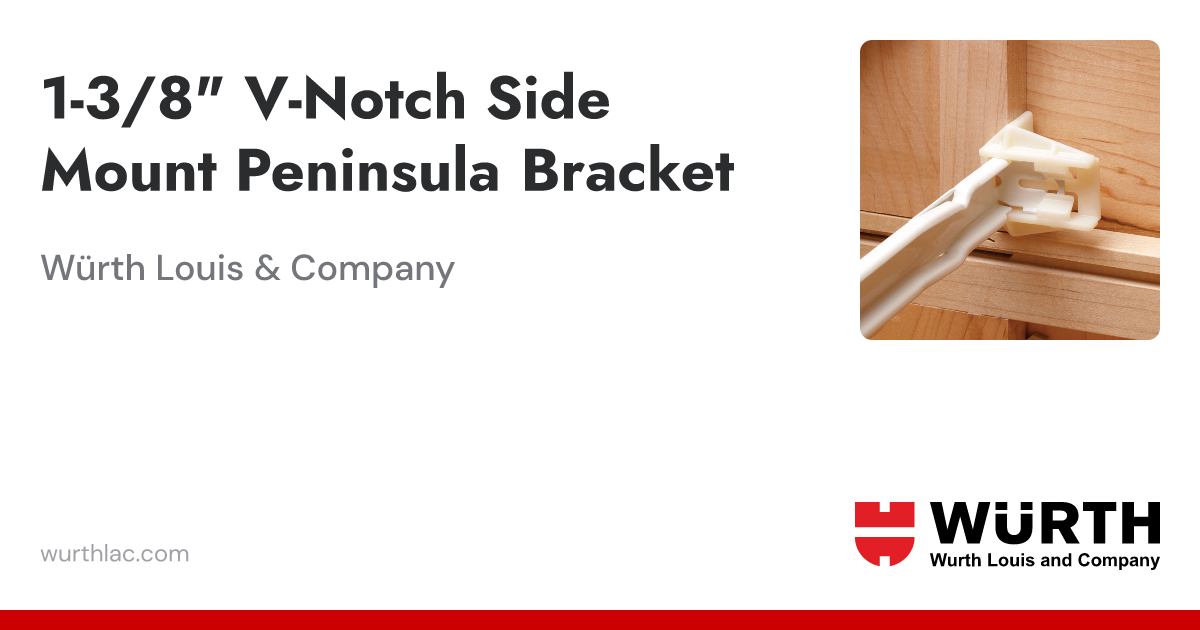 1-3/8" V-Notch Side Mount Peninsula Bracket | Würth Louis & Company