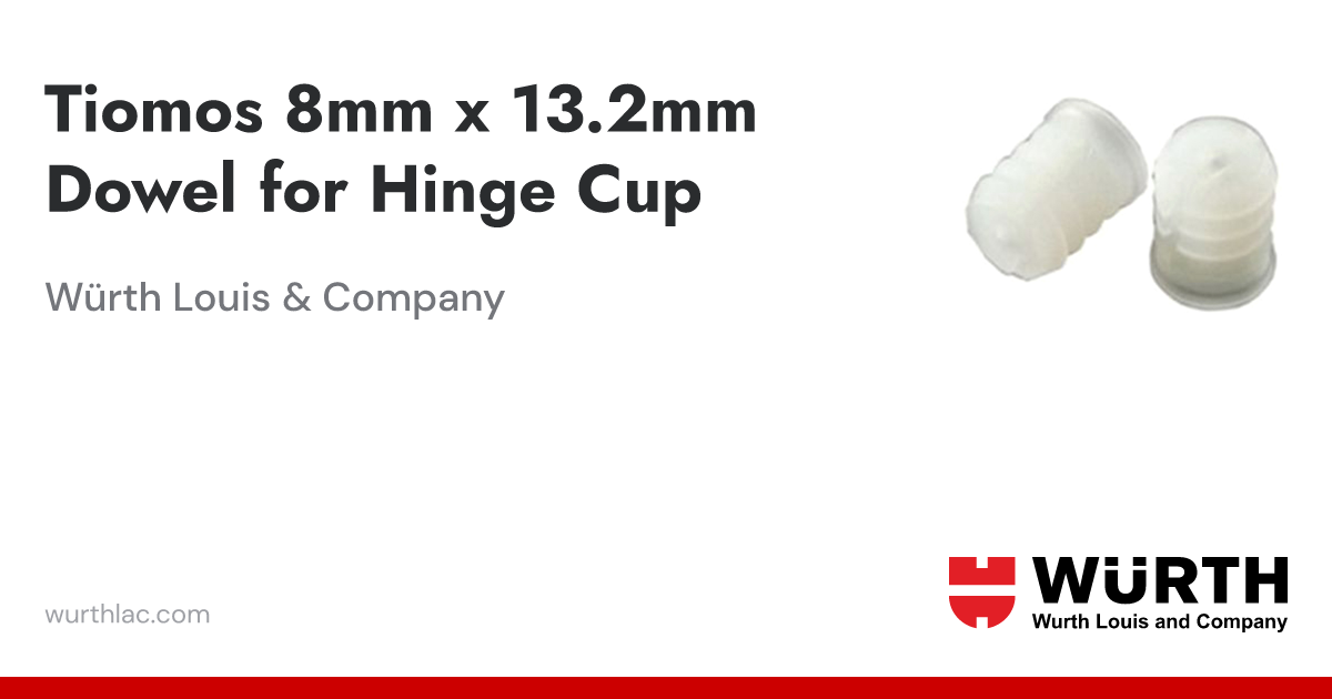 Tiomos 8mm x 13.2mm Dowel for Hinge Cup | Würth Louis & Company