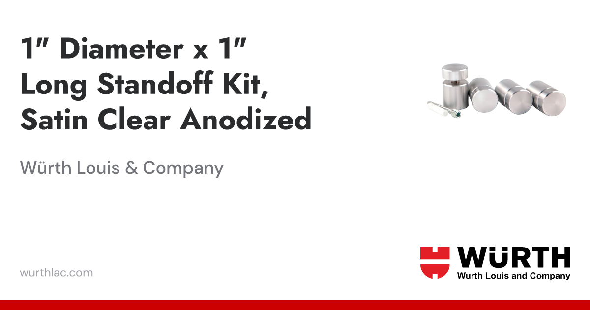 1" Diameter x 1" Long Standoff Kit, Satin Clear Anodized | Würth Louis ...