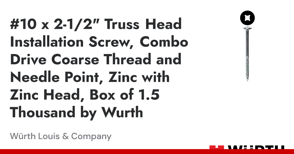 #10 x 2-1/2" Truss Head Installation Screw, Combo Drive Coarse Thread ...