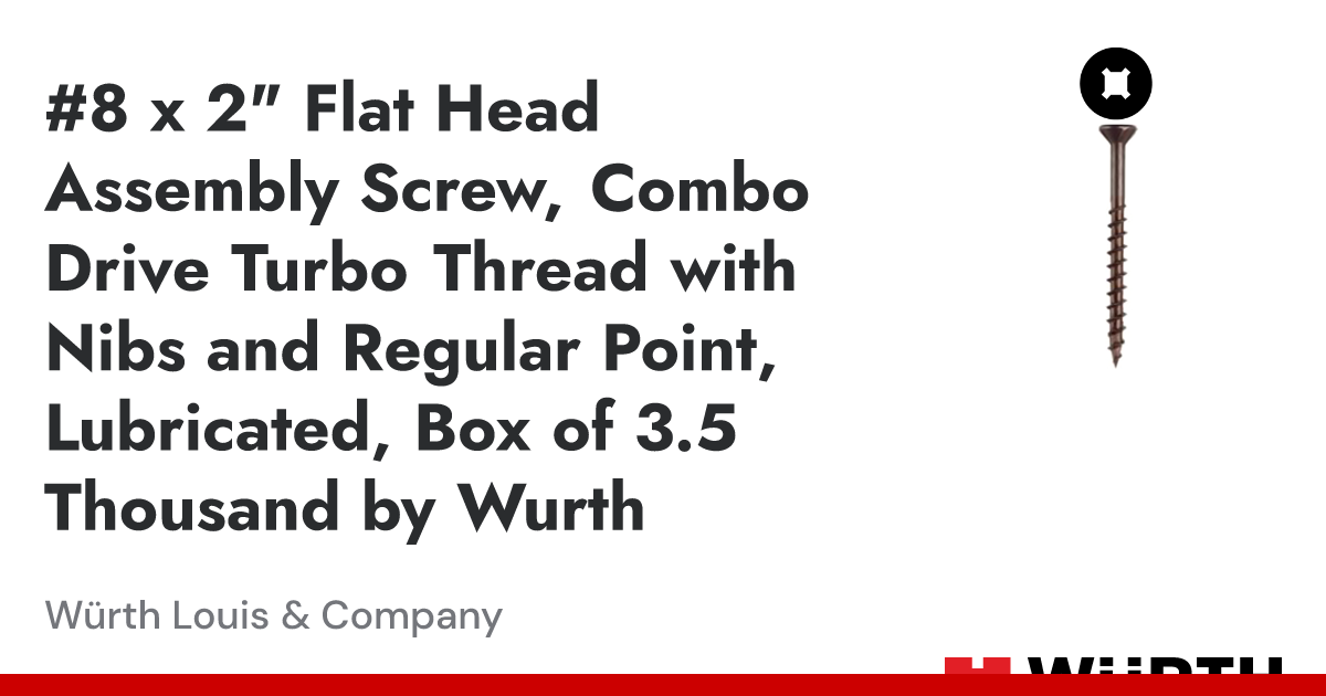 #8 x 2" Flat Head Assembly Screw, Combo Drive Turbo Thread with Nibs ...