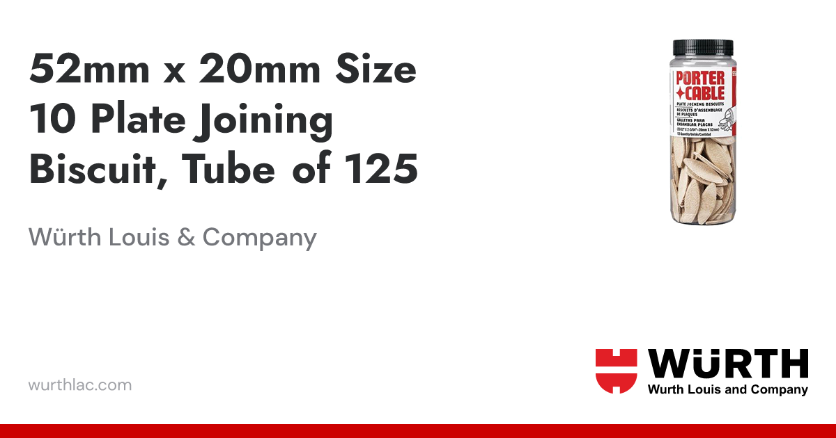 52mm x 20mm Size 10 Plate Joining Biscuit, Tube of 125 | Würth Louis ...