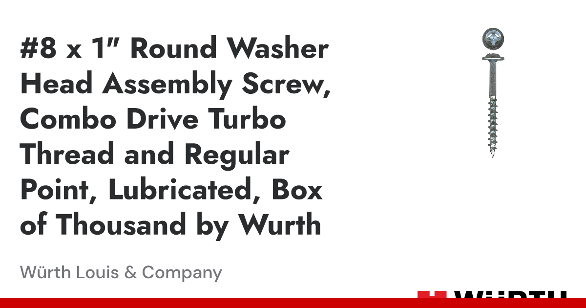 #8 x 1" Round Washer Head Assembly Screw, Combo Drive Turbo Thread and ...