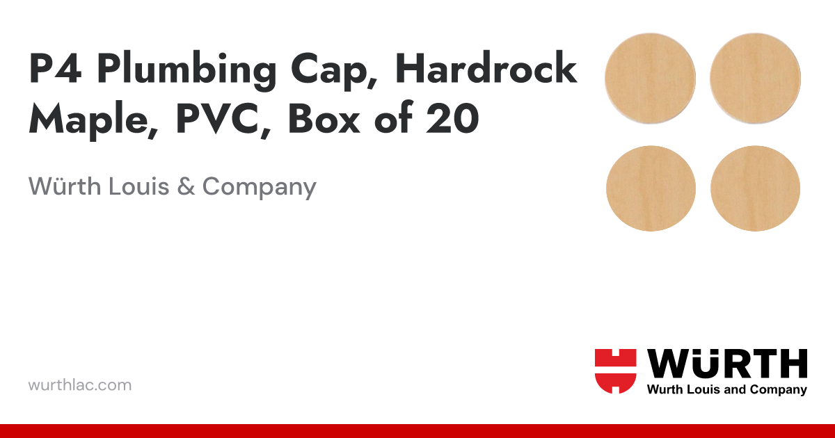 P4 Plumbing Cap, Hardrock Maple, PVC, Box of 20 | Würth Louis & Company