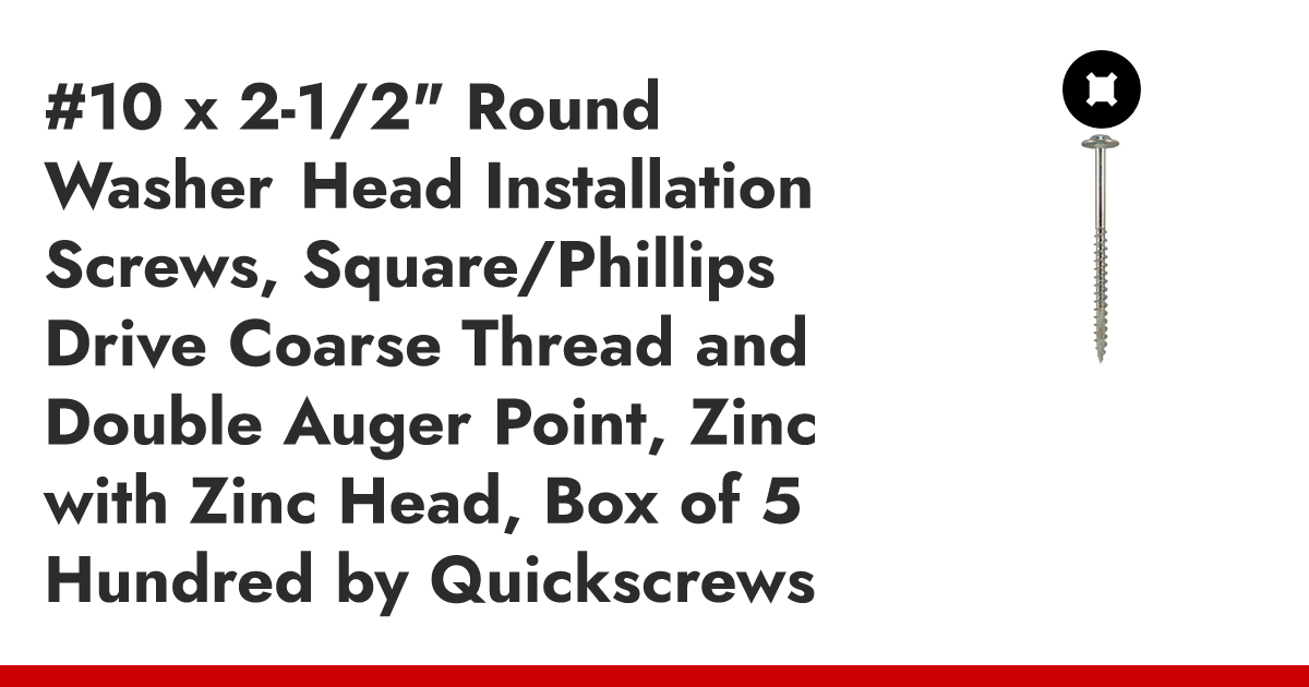 #10 x 2-1/2" Round Washer Head Installation Screws, Square/Phillips ...