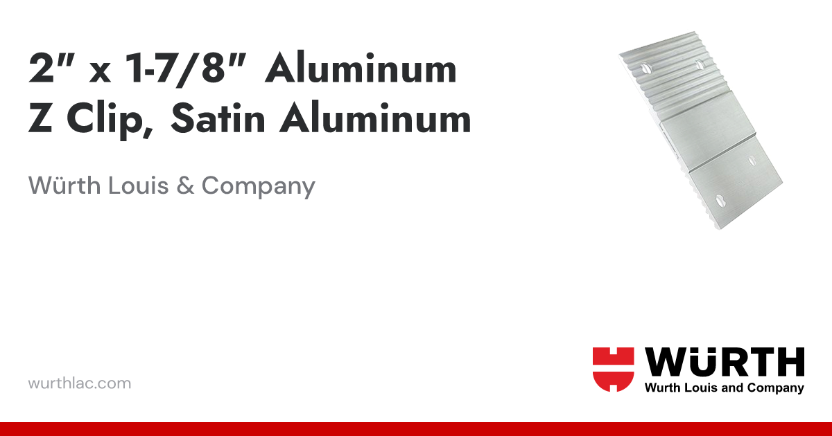 2" x 1-7/8" Aluminum Z Clip, Satin Aluminum | Würth Louis & Company