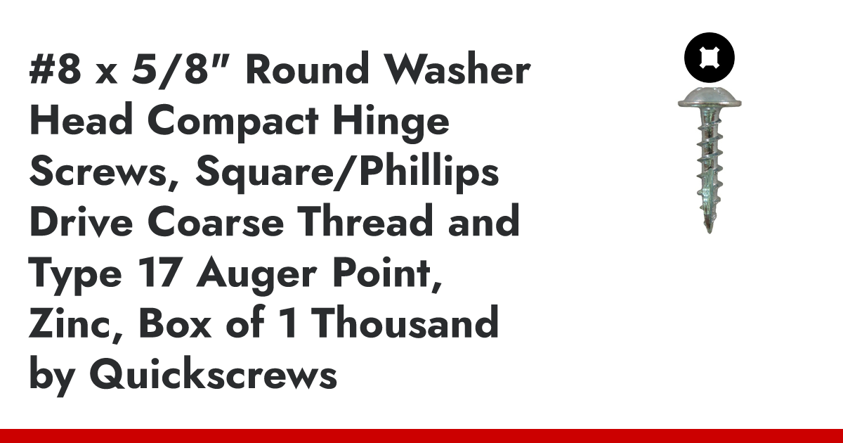 #8 x 5/8" Round Washer Head Compact Hinge Screws, Square/Phillips Drive ...