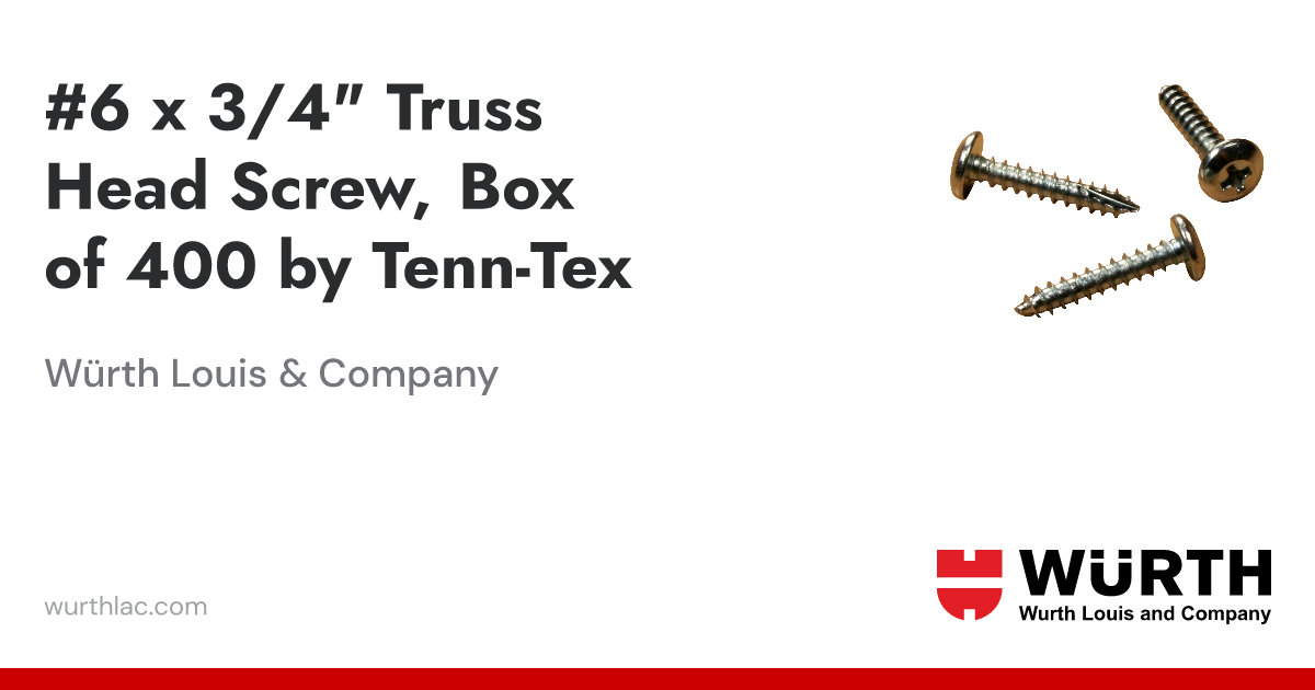 #6 x 3/4" Truss Head Screw, Box of 400 by Tenn-Tex | Würth Louis & Company