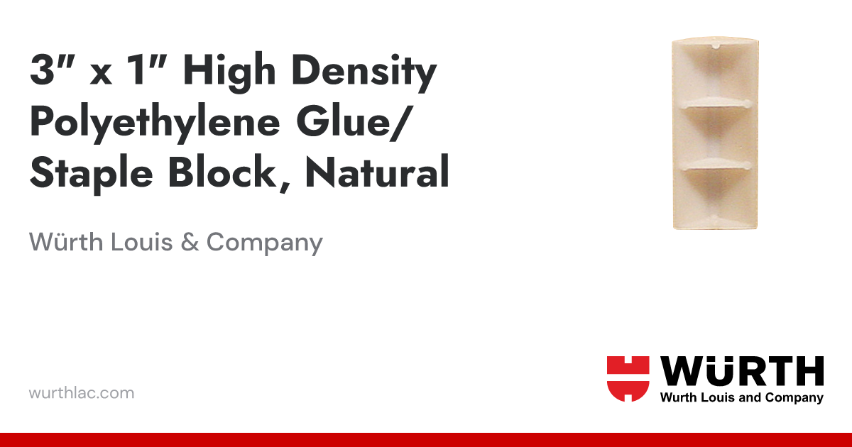 3" x 1" High Density Polyethylene Glue/Staple Block, Natural | Würth ...