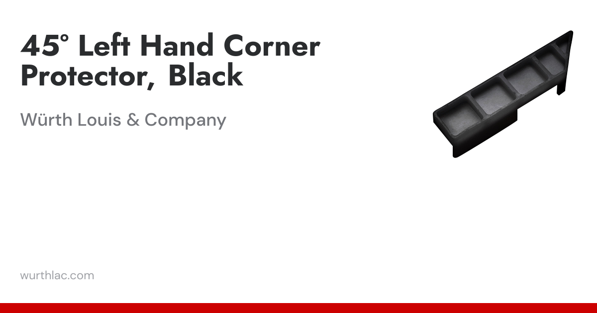 45° Left Hand Corner Protector, Black | Würth Louis & Company
